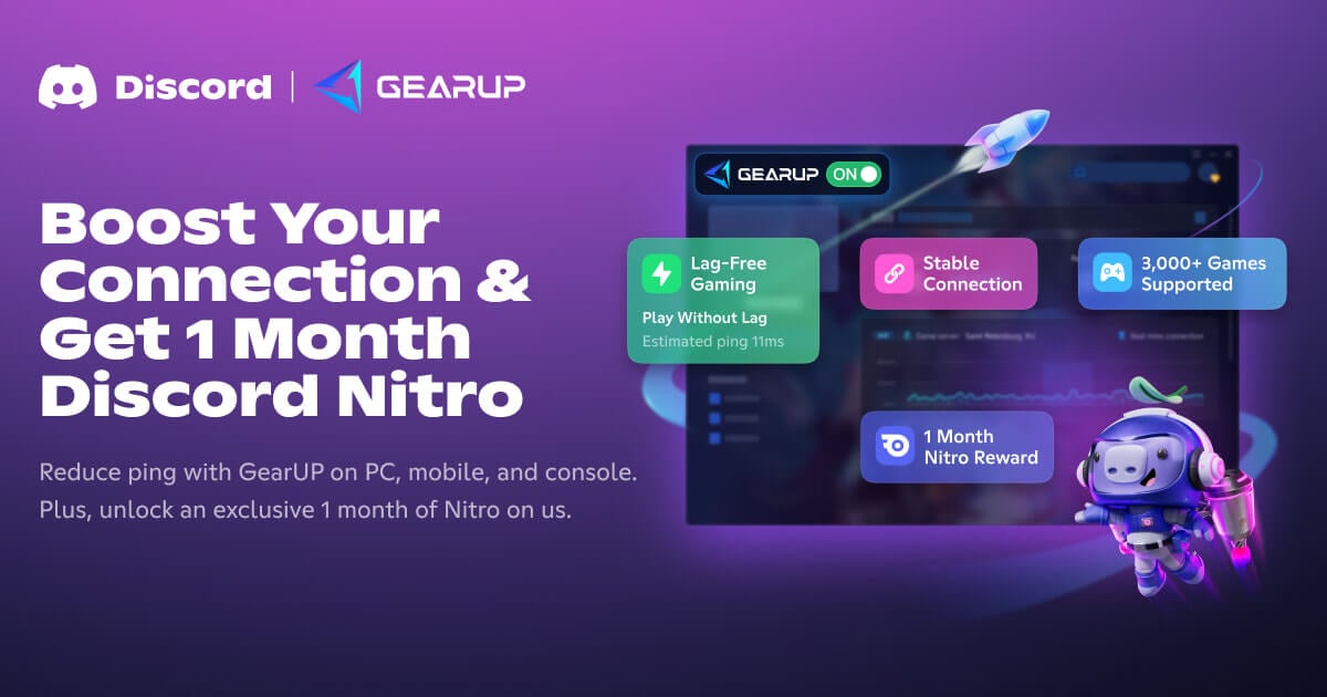 Boost Your Connection & Get 1 Month Discord Nitro – GearUP × Discord